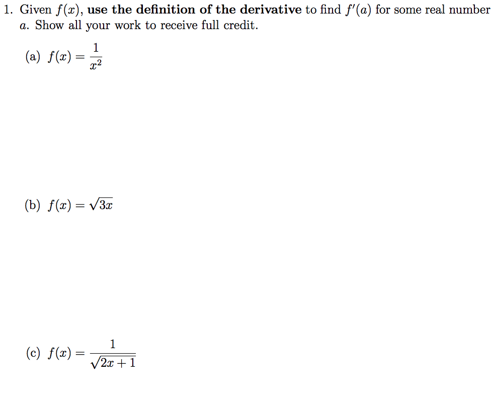 Solved 1. Given f(x), use the definition of the derivative | Chegg.com