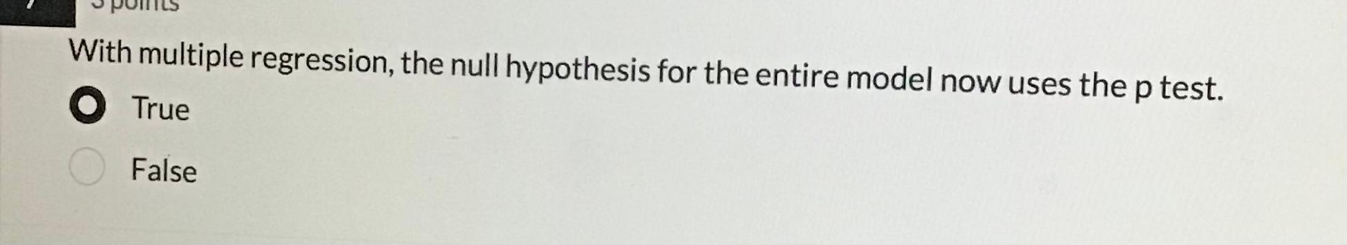 Solved With multiple regression, the null hypothesis for the | Chegg.com