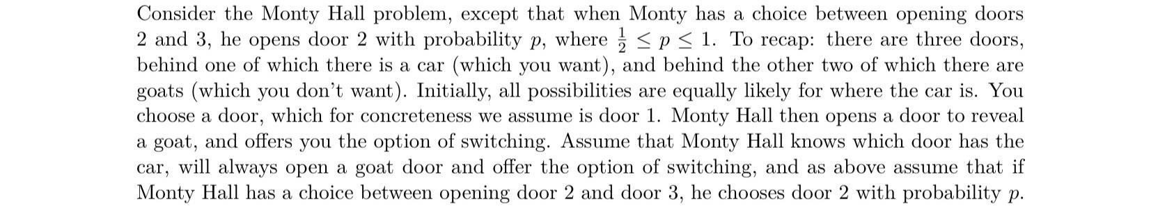 Solved Consider the Monty Hall problem, except that when | Chegg.com