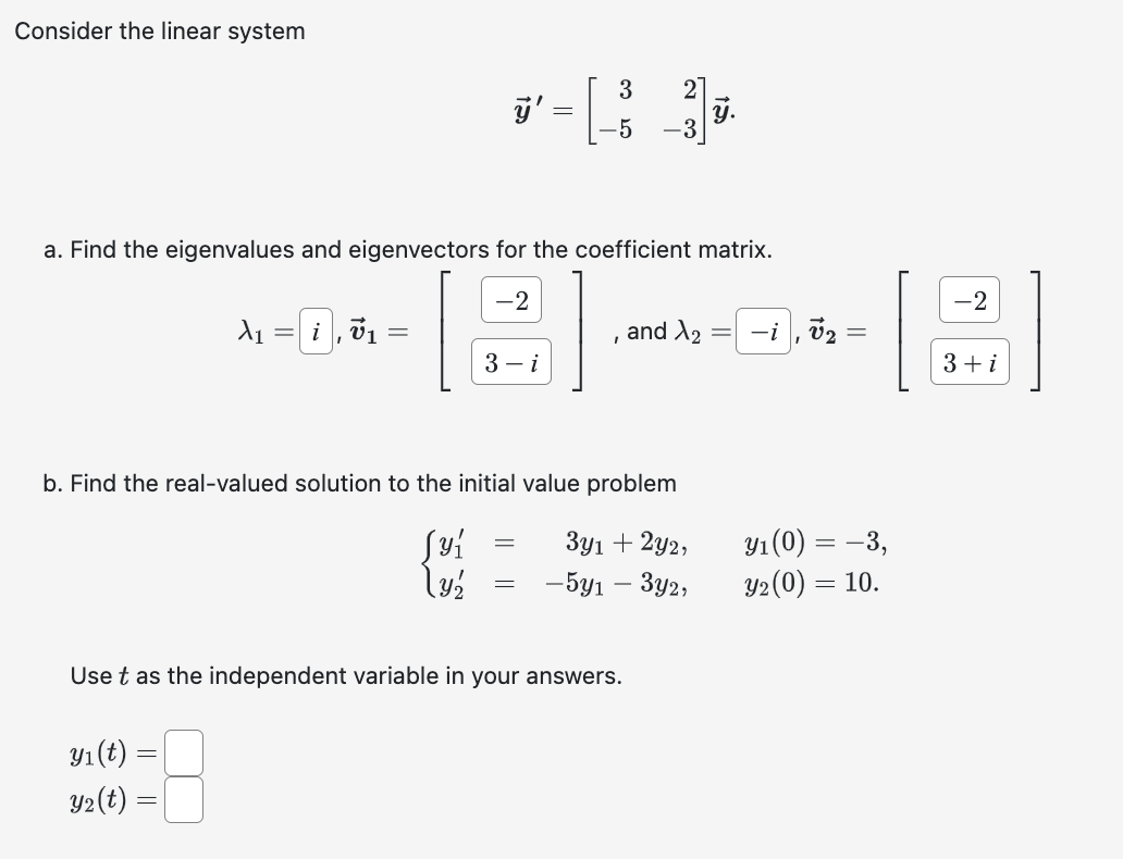 Solved Consider the linear system y′=[3−52−3]y a. Find the | Chegg.com