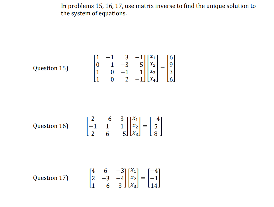 Solved In problems 15,16,17, use matrix inverse to find the | Chegg.com