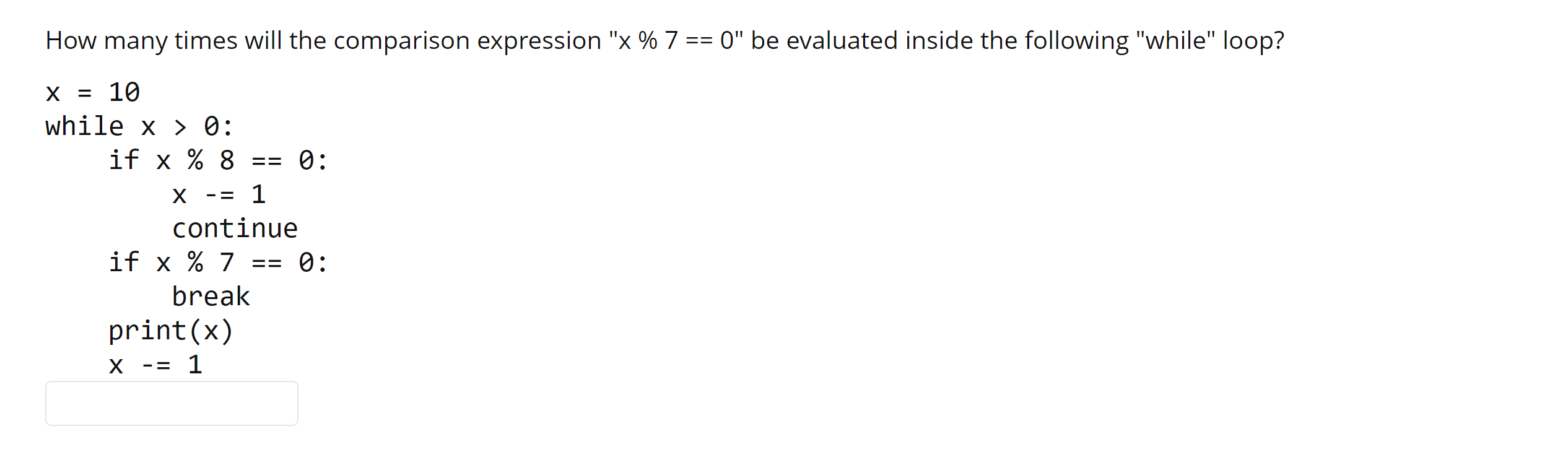 Solved How many times will the comparison expression " | Chegg.com