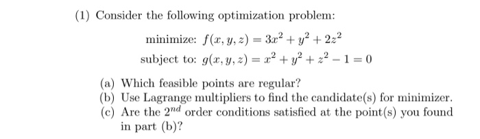 Solved (1) Consider the following optimization problem: | Chegg.com