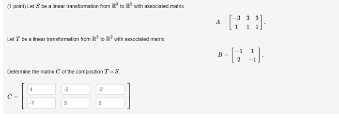 Solved (1 point) Let S be a linear transformation from R to | Chegg.com