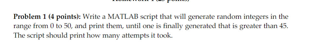 Solved Problem 1 4 Points Write A Matlab Script That Will 5514