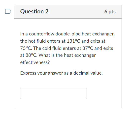 Solved Question 2 6 pts In a counterflow double-pipe heat | Chegg.com