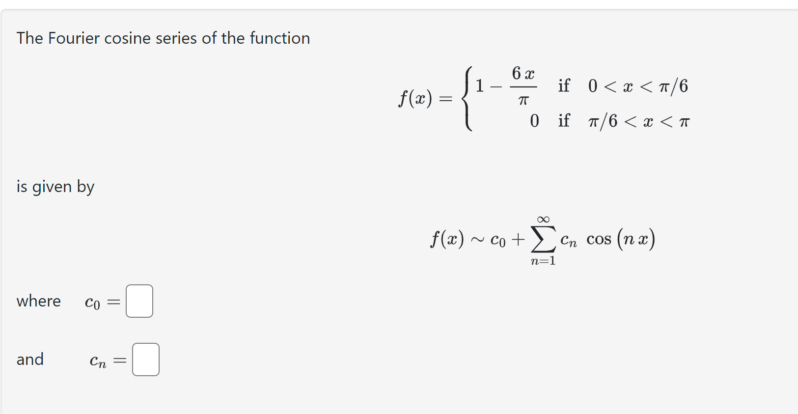 Solved The Fourier cosine series of the function | Chegg.com