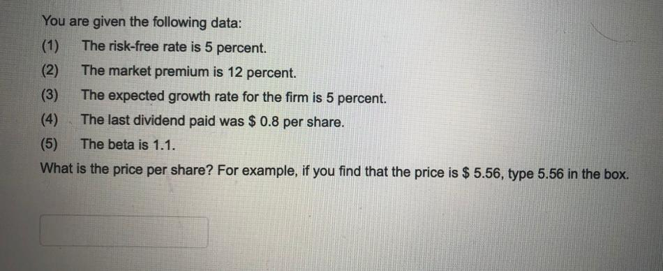 Solved You are given the following data: (1) The risk-free | Chegg.com