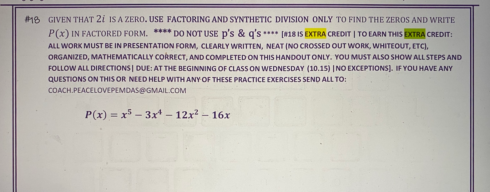Solved #18 GIVEN THAT 2i IS A ZERO. USE FACTORING AND | Chegg.com