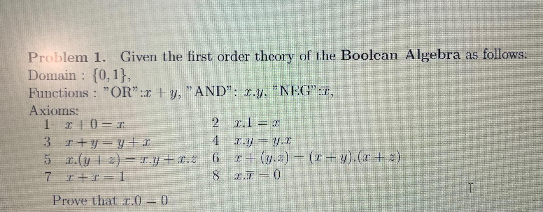 Solved Problem 1. Given the first order theory of the | Chegg.com