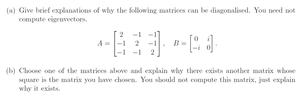 Solved (a) Give brief explanations of why the following | Chegg.com