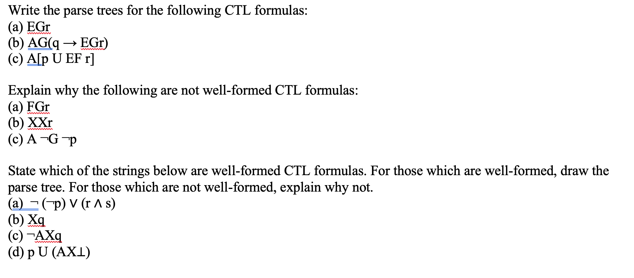 Write The Parse Trees For The Following Ctl Formulas 