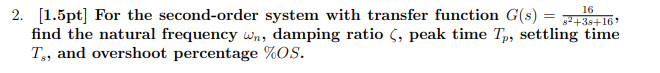 Solved 16 2. (1.5pt] For the second-order system with | Chegg.com