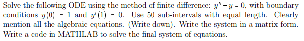 Solved Solve the following ODE using the method of finite | Chegg.com