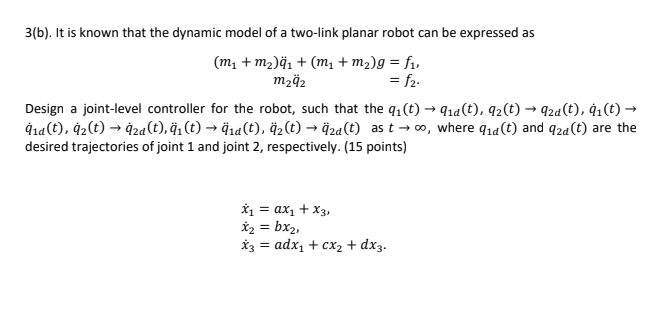 Solved 3(b). It is known that the dynamic model of a | Chegg.com