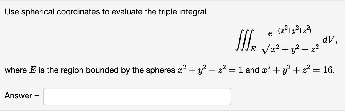 Solved Use spherical coordinates to evaluate the triple | Chegg.com