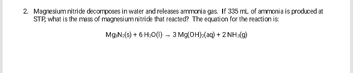 Solved Magnesium nitride decomposes in water and releases | Chegg.com