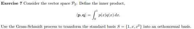 Solved Exercise 7 Consider the vector space P2. Define the | Chegg.com