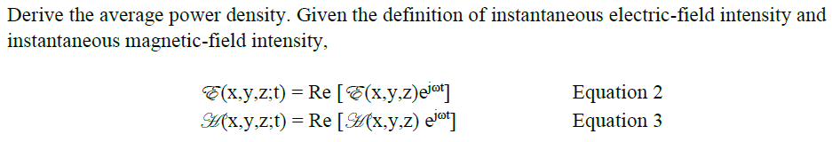 Solved Derive the average power density. Given the | Chegg.com