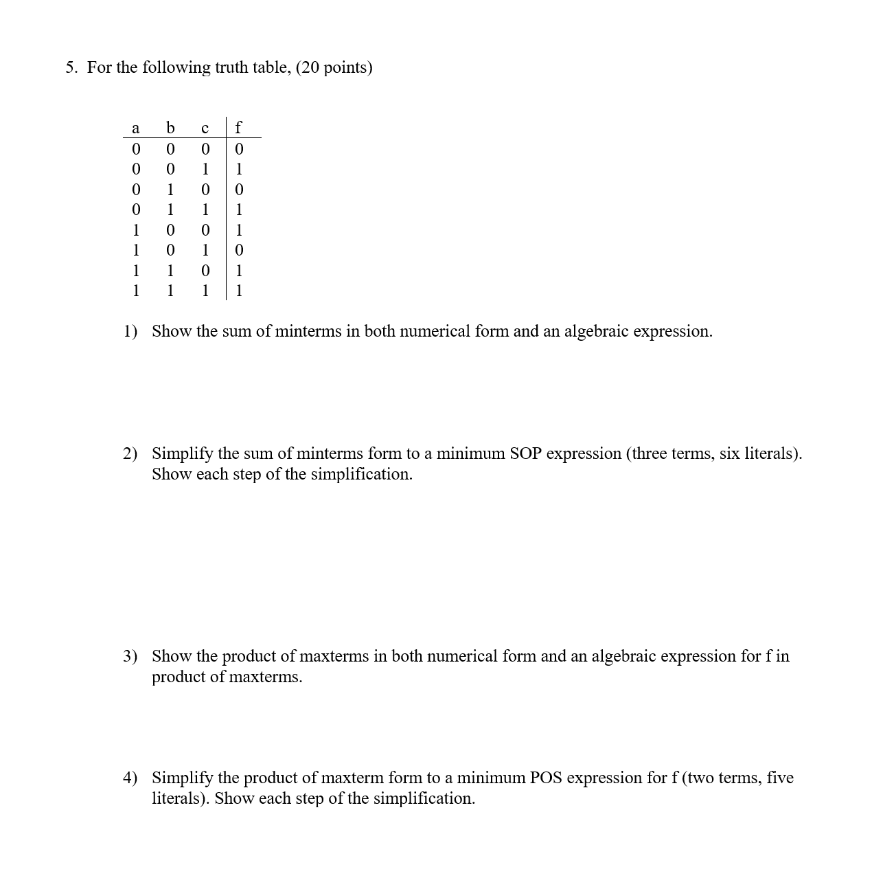 Solved 5 For The Following Truth Table 20 Points 1 