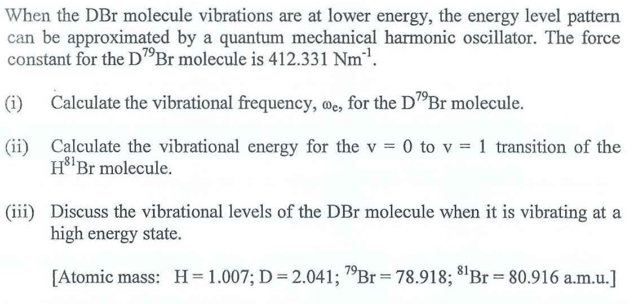 Solved When the DBr molecule vibrations are at lower energy, | Chegg.com
