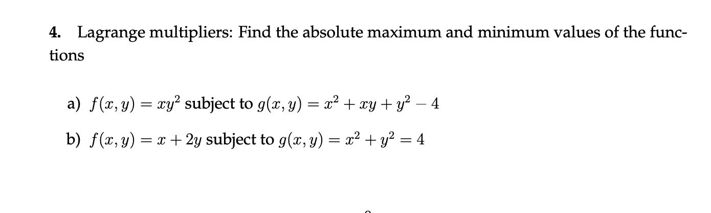 Solved 7.4 ﻿Lagrange multipliers: Find the absolute maximum | Chegg.com