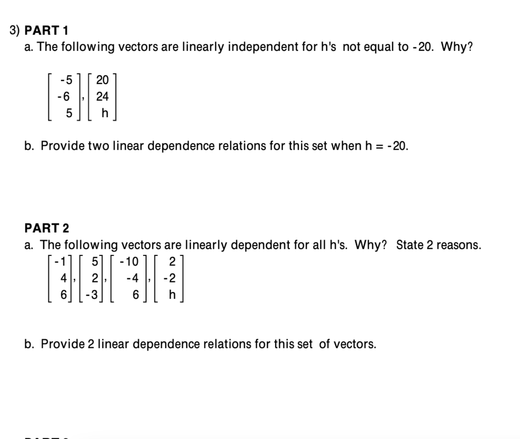 Solved 3) PART 1 a. The following vectors are linearly | Chegg.com