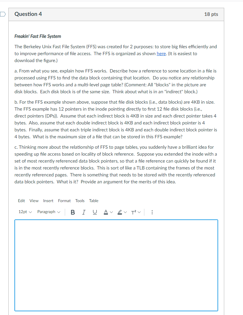 Question 4 18 pts Freakin' Fast File System The | Chegg.com
