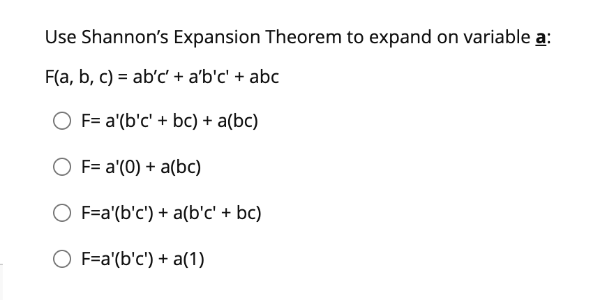 Solved Using Shannon's Expansion Theorem expand on a for | Chegg.com