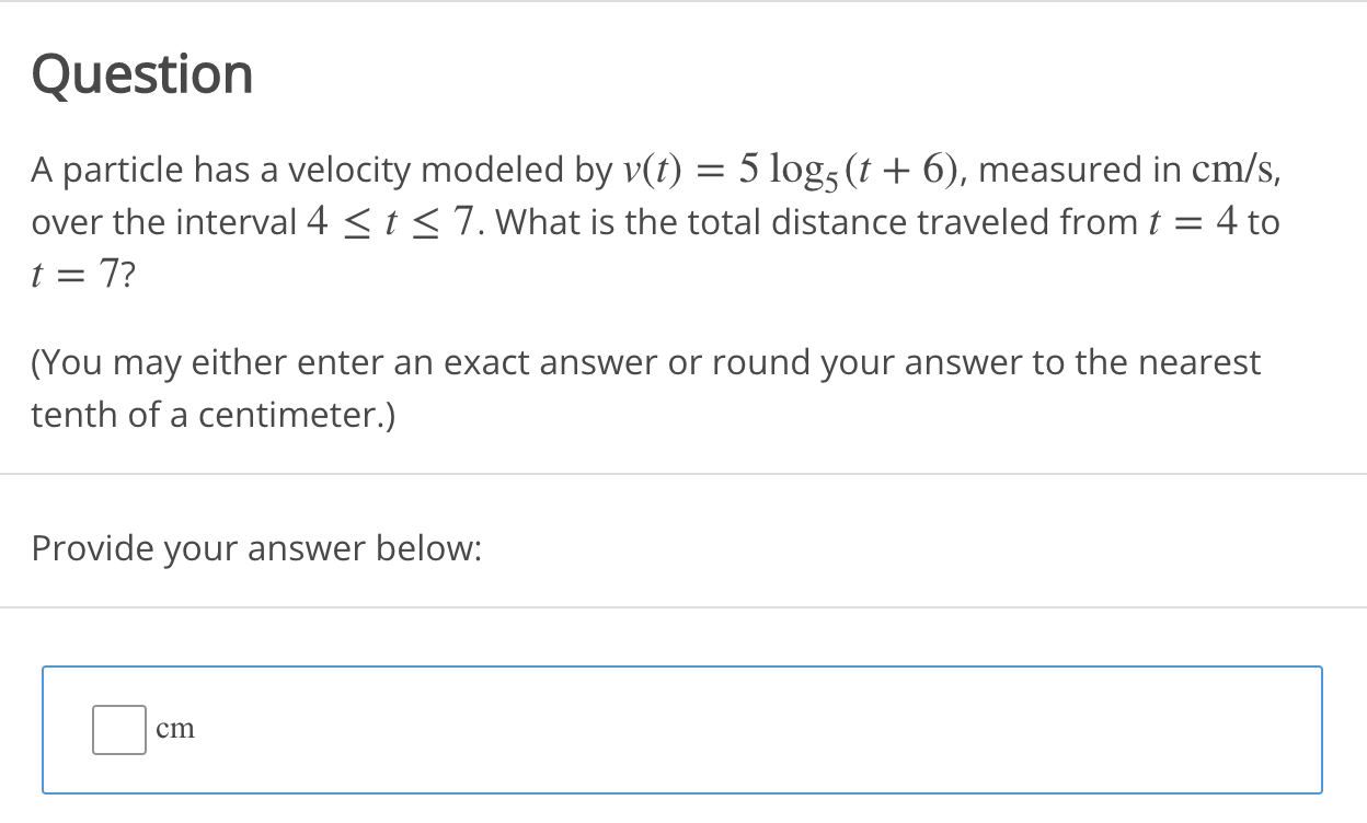 Solved Question A Particle Has A Velocity Modeled By V T