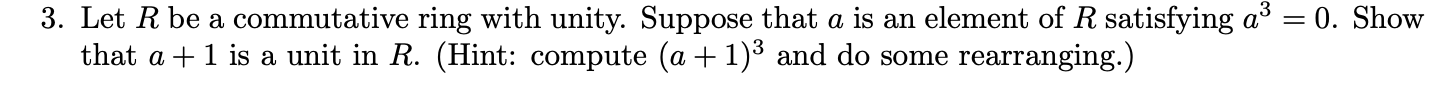 Solved 3. Let R be a commutative ring with unity. Suppose | Chegg.com