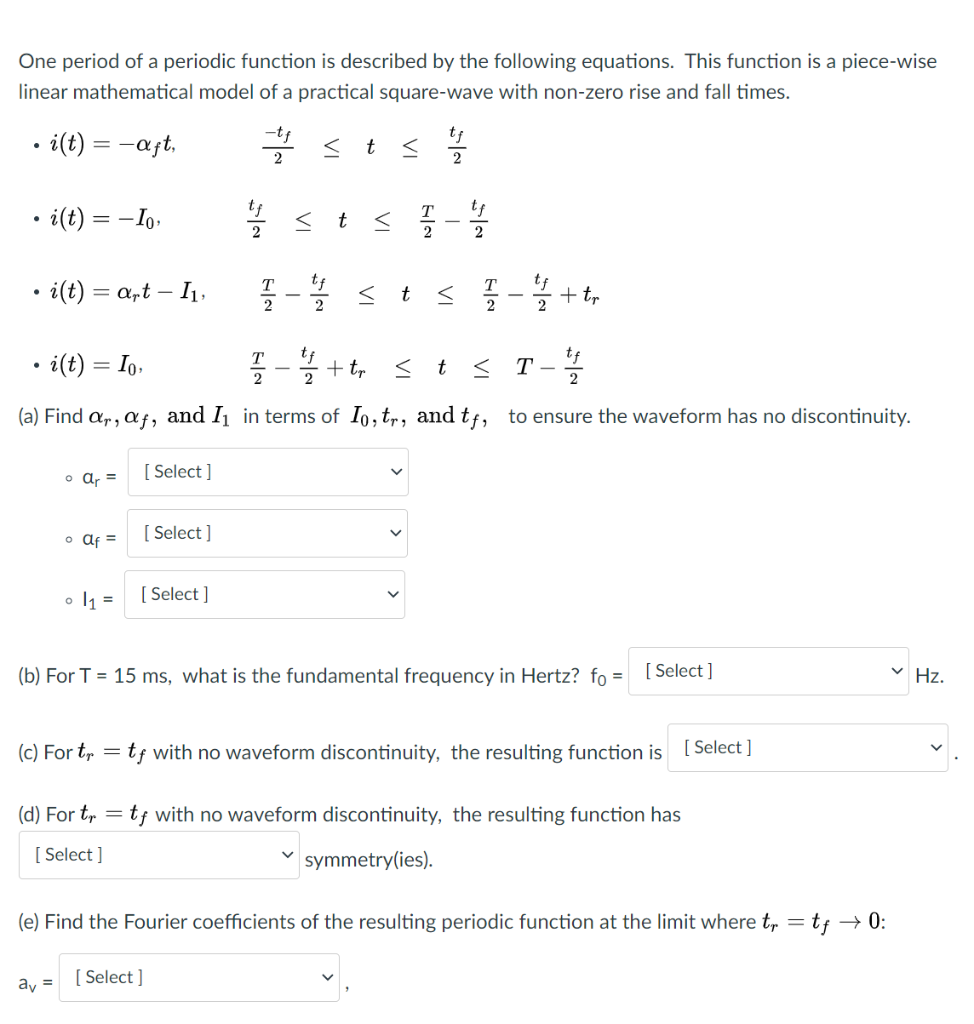 Solved One period of a periodic function is described by the | Chegg.com