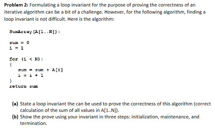Solved Problem 2: Formulating a loop invariant for the | Chegg.com