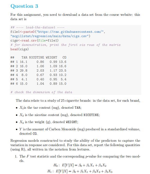 Solved Question 3 For this assignment, you need to download | Chegg.com