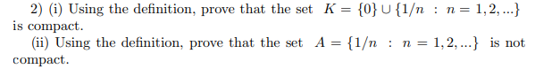 Solved 2) (i) Using the definition, prove that the set | Chegg.com