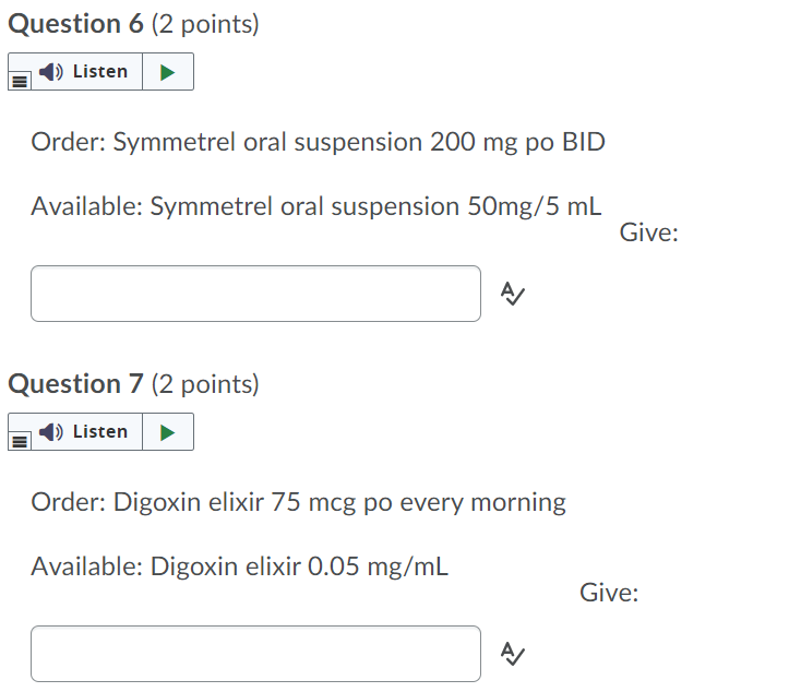 Solved Question 6 (2 points) Listen Order: Symmetrel oral | Chegg.com