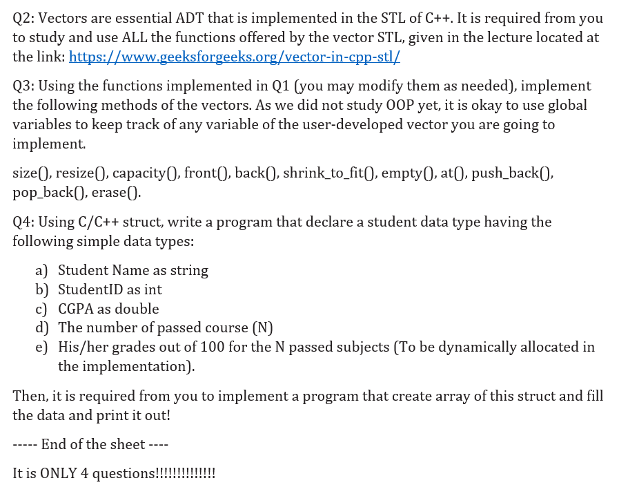 Solved Q2: Vectors are essential ADT that is implemented in | Chegg.com