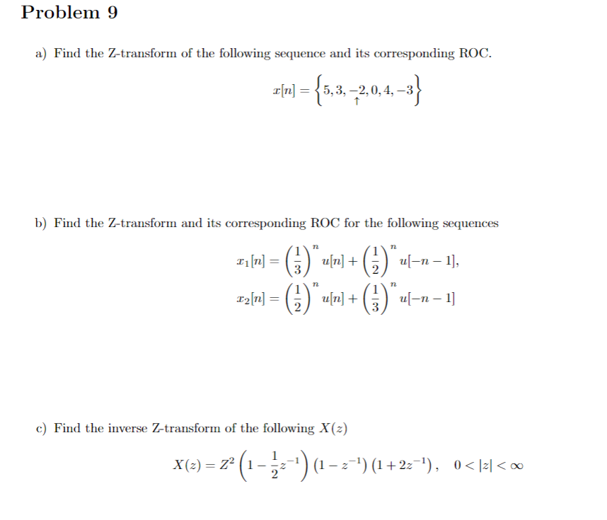 Solved Problem 9 a) Find the Z-transform of the following | Chegg.com