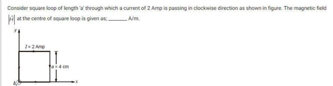 Solved Consider square loop of length 'a' through which a | Chegg.com