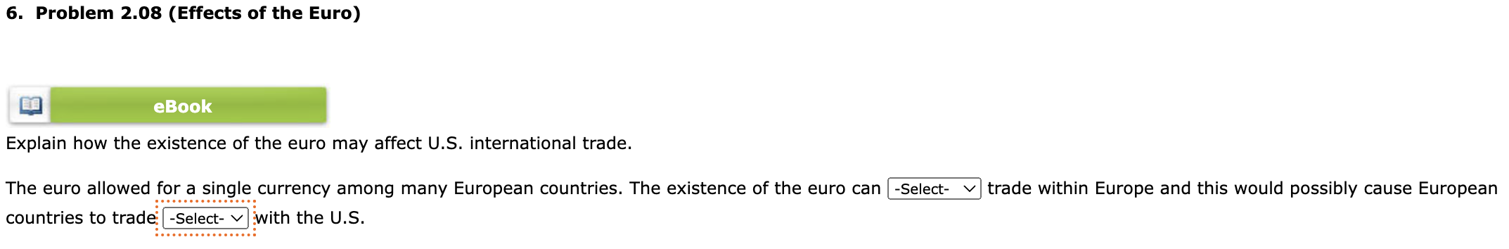 Solved 6. ﻿Problem 2.08 (Effects of the Euro)Explain how the | Chegg.com