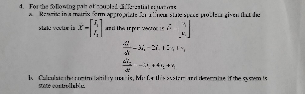 Solved 4. For the following pair of coupled differential | Chegg.com