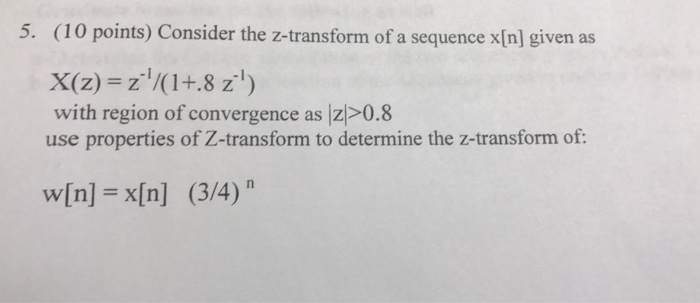 Solved Consider the z-transform of a sequence x[n] given as | Chegg.com