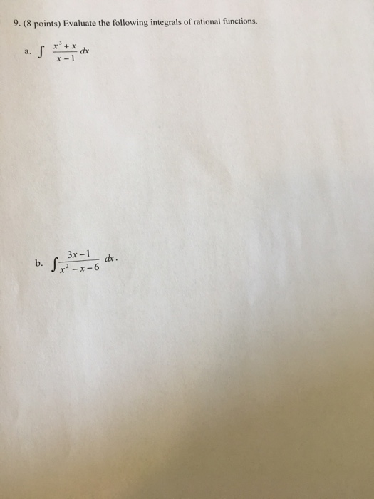 Solved Evaluate the following integrals of rational | Chegg.com