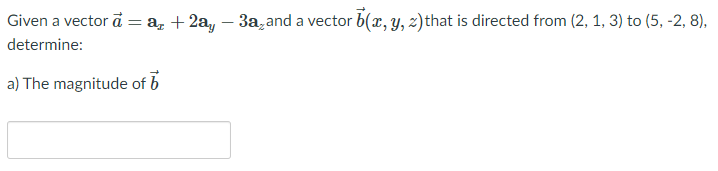 Solved Given a vector ă = az +2a, – 3a, and a vector Õ(r, y, | Chegg.com