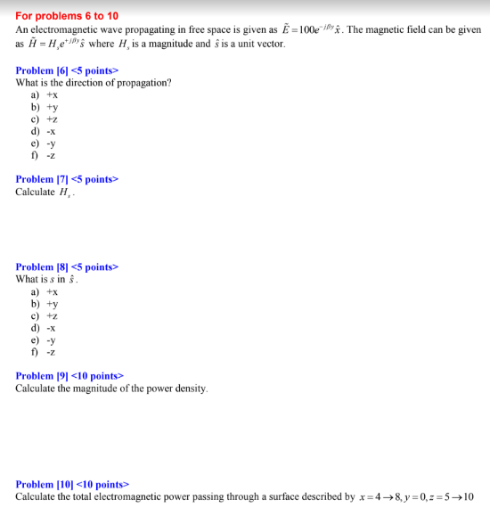 Solved For problems 6 to 10 An electromagnetic wave | Chegg.com