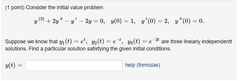 Solved (1 point) Consider the initial value problem | Chegg.com