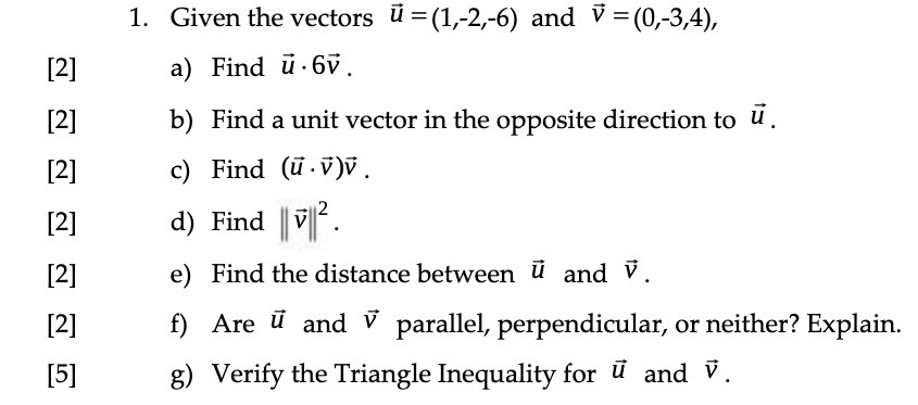 Solved 1. Given the vectors u=(1,−2,−6) and v=(0,−3,4), a) | Chegg.com
