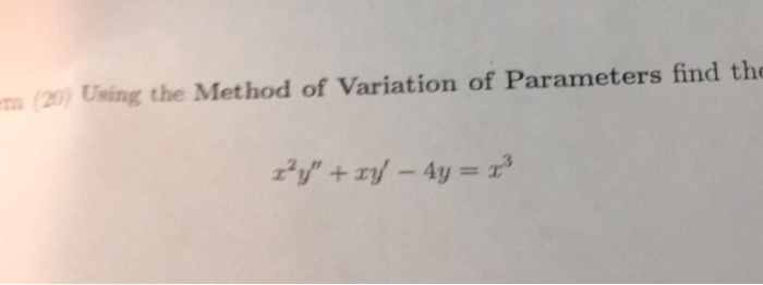 Solved Using the Method of Variation of parameters find the | Chegg.com