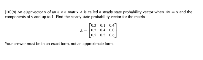 Solved [10](8) An eigenvector v of an n×n matrix A is called | Chegg.com