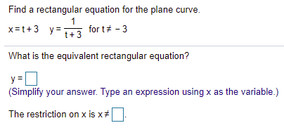 Solved Find a rectangular equation for the plane curve. 1 | Chegg.com